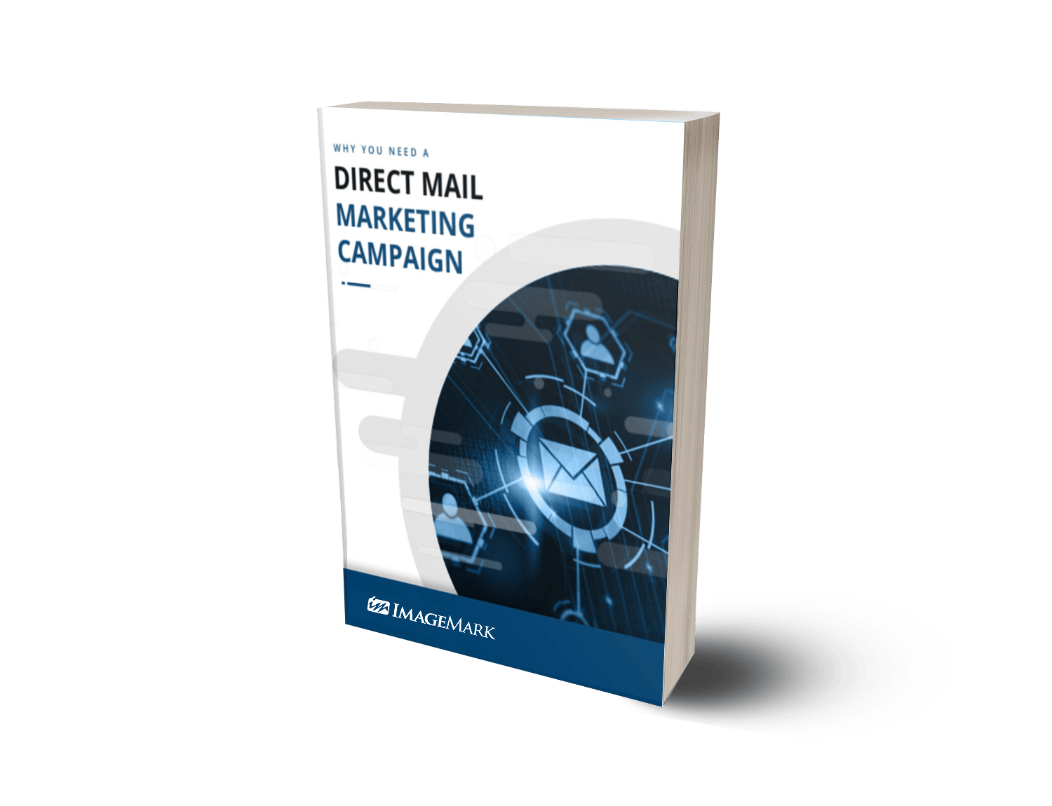 Why You Need a Direct Mail Marketing Campaign | ImageMark Business ...